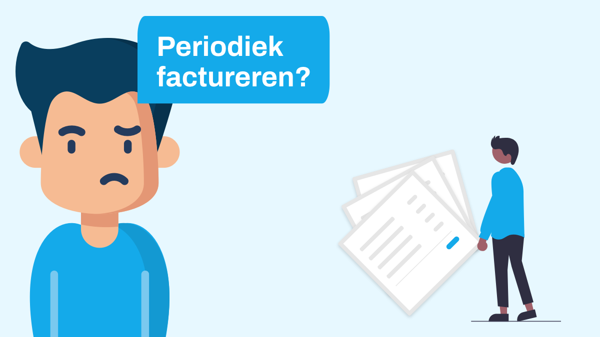Wat is periodiek factureren? » DeSoftware-Vergelijker.nl